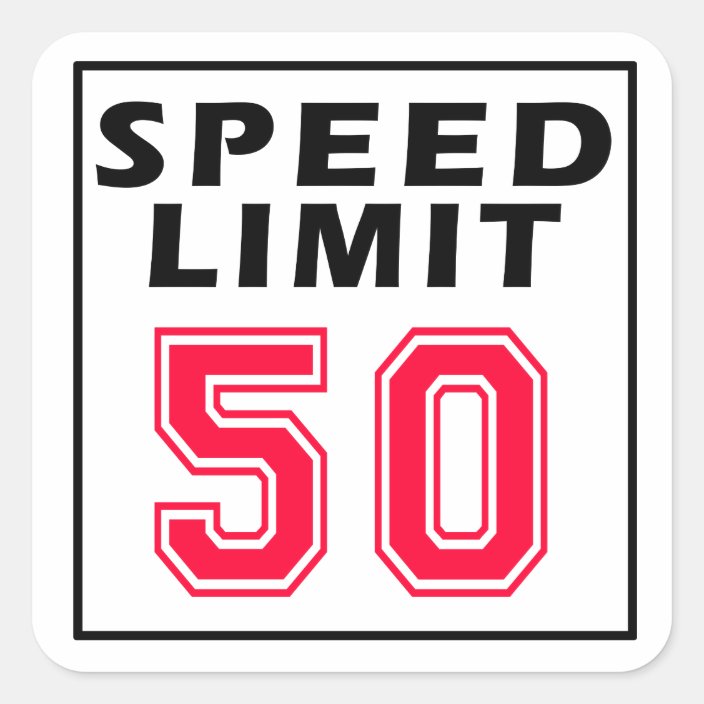 Speed limit 50 birthday designs square sticker | Zazzle.com