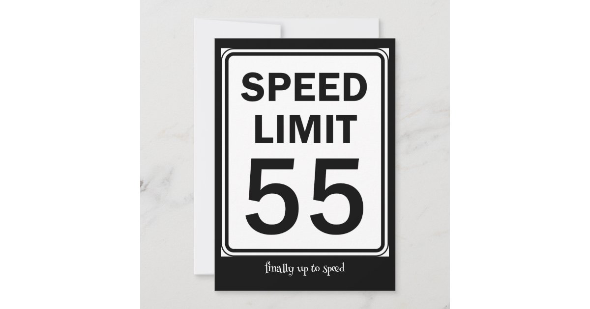 Speed Limit 55 Sign Birthday Party Invitation | Zazzle