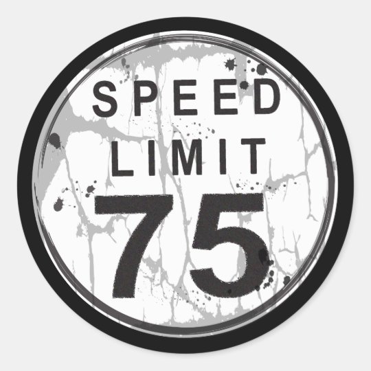 Speed Limit 75 MPH Grungy Sticker | Zazzle.com