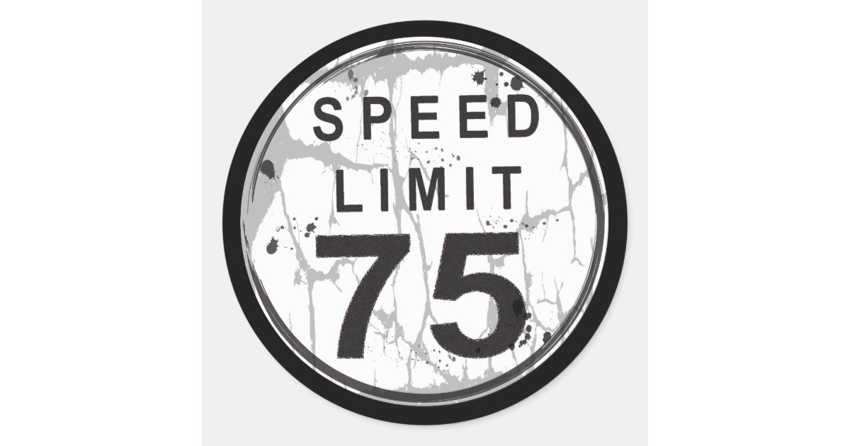Speed Limit 75 MPH Grungy Sticker Zazzle speed-limit-75-mph-grungy-sticker-zazzle
