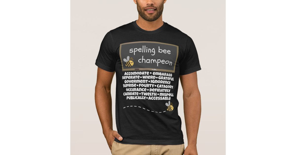 Spelling Bee Champeon Misspelled Words T Shirt Zazzle