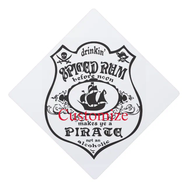 Spiced Rum Pirate Drink Thunder_Cove Graduation Cap Topper | Zazzle