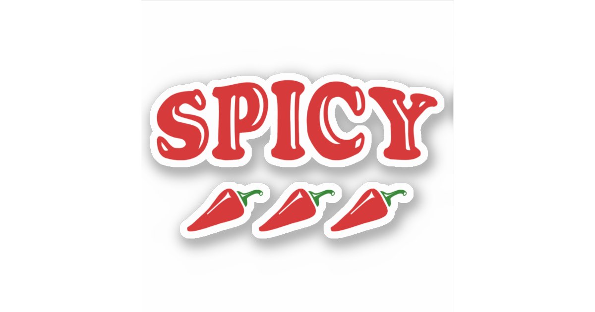 SPICY STICKER | Zazzle