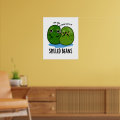 Spilled Beans Funny Veggie Bean Pun Poster | Zazzle