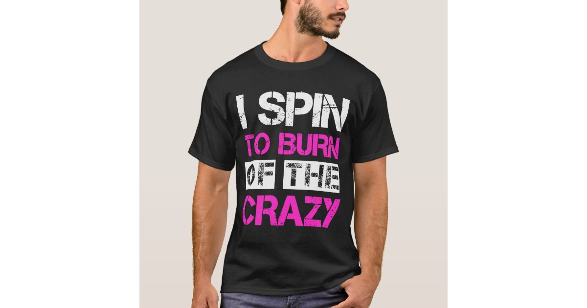 Spin Class Indoor Spinning T-Shirt | Zazzle