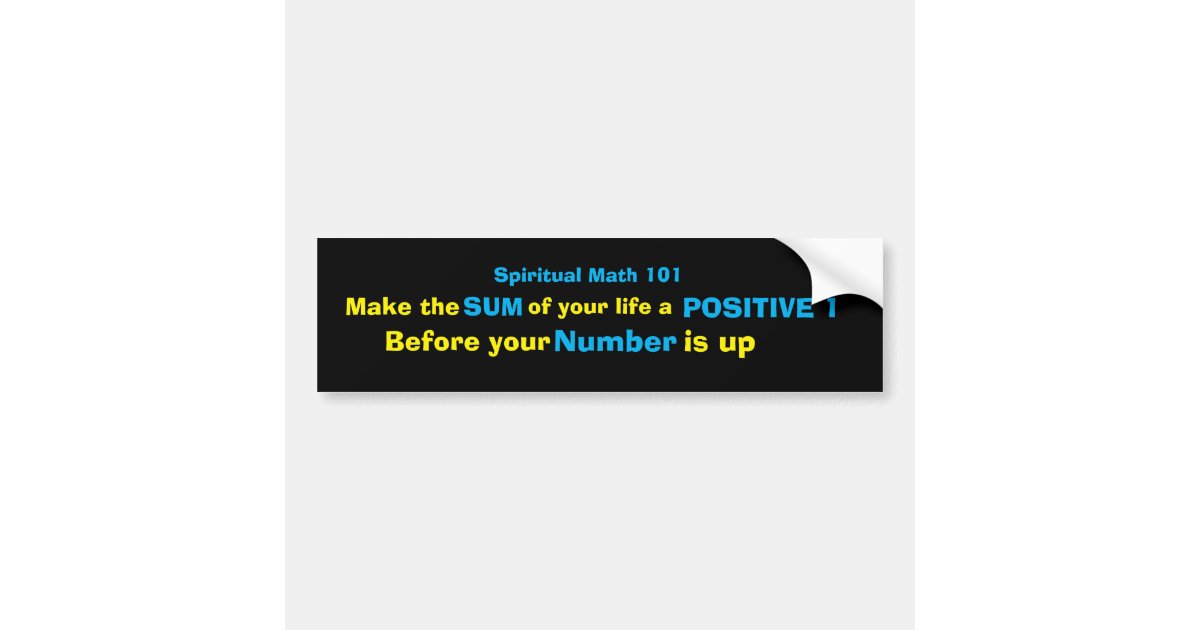 Spiritual Math 10124A-bumper sticker | Zazzle