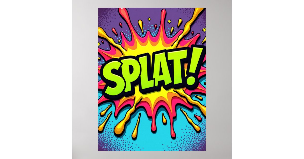 SPLAT! Pop Art Comic Explosion Poster | Zazzle