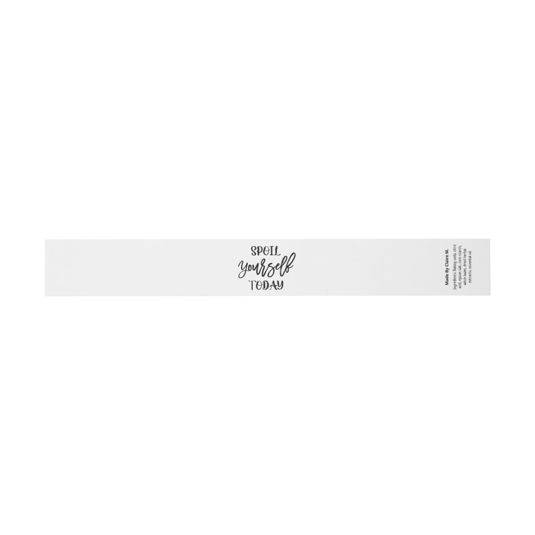 Spoil Yourself Self Care Bath Bomb Or Soap Labels Invitation Belly Band ...