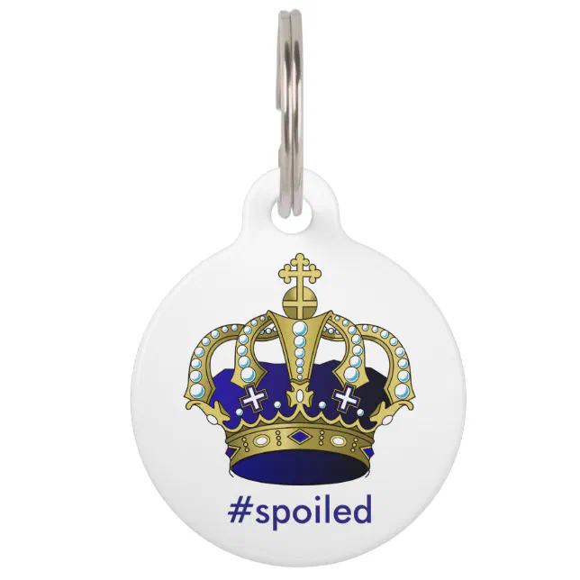 Spoiled Prince Round Large Pet Tag | Zazzle