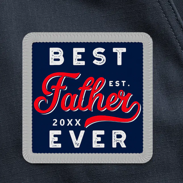 Sport Style Red & Navy Emblem Best Father Ever Patch | Zazzle