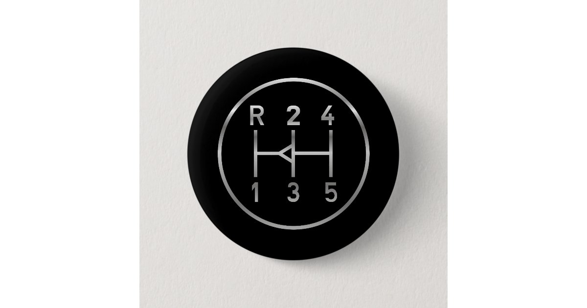 Sports car gear knob, transmission shift pattern pinback button | Zazzle