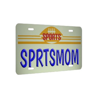 Sports Mom License License Plate | Zazzle