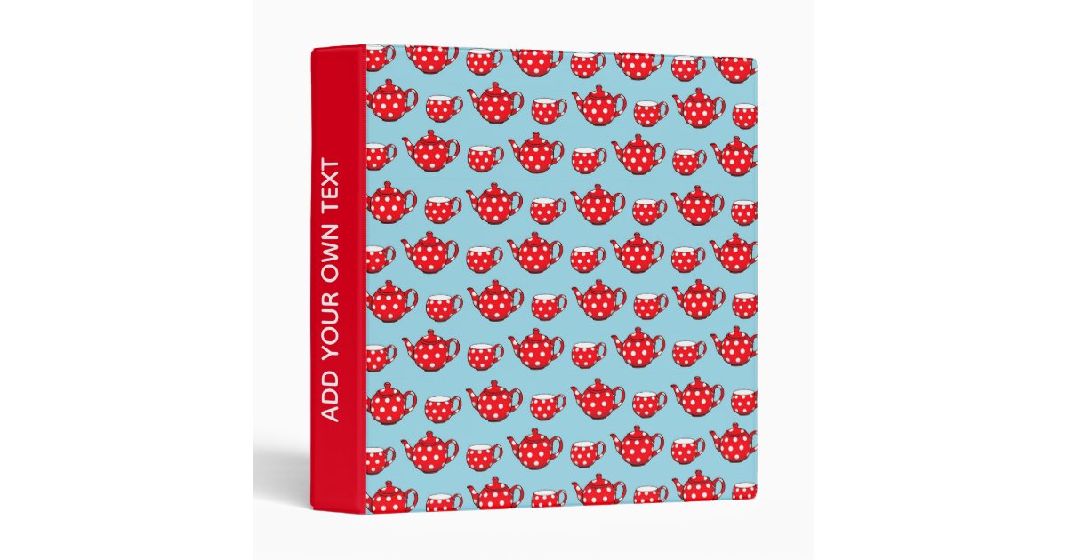 Spotty Red Teapot and Cups Pattern Custom Text 3 Ring Binder | Zazzle