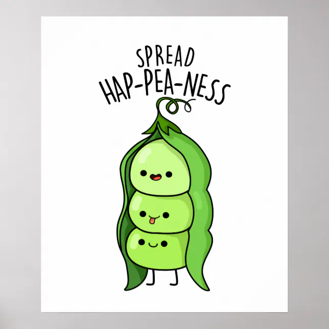 Spread Hap-pea-ness Cute Peas Pun Poster | Zazzle