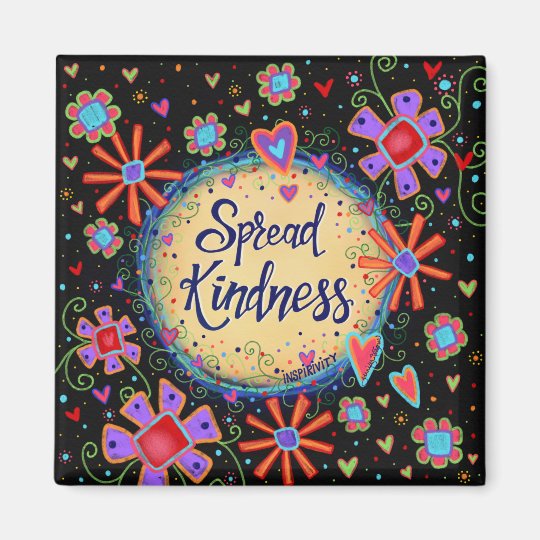 Spread Kindness Magnet | Zazzle.com