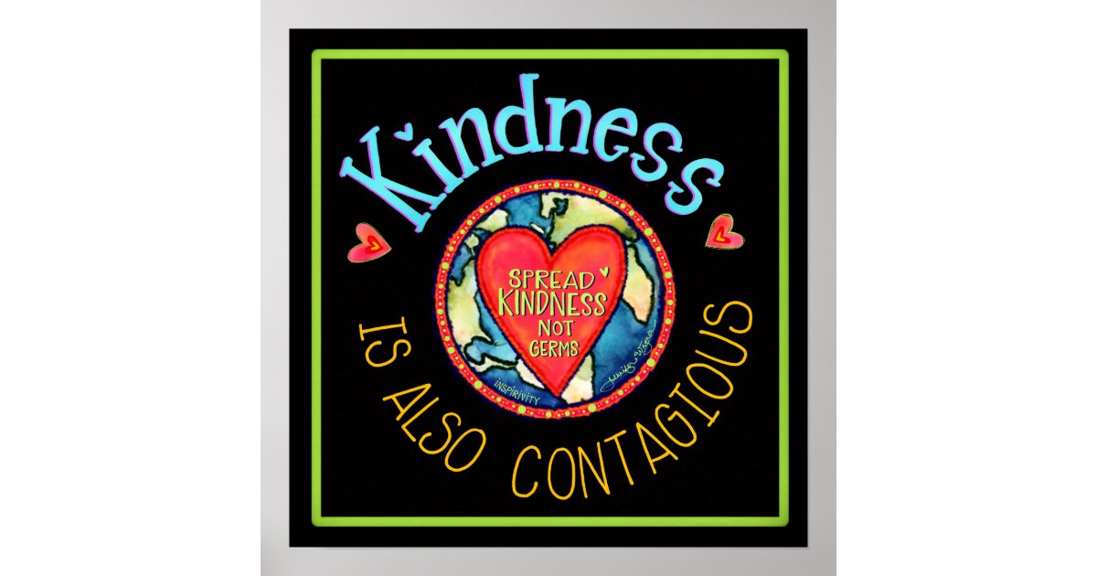 Spread Kindness not Germs Poster | Zazzle
