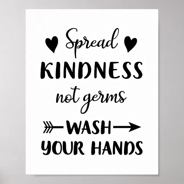 Spread Kindness Not Germs Wash Your Hands Bathroom Poster | Zazzle