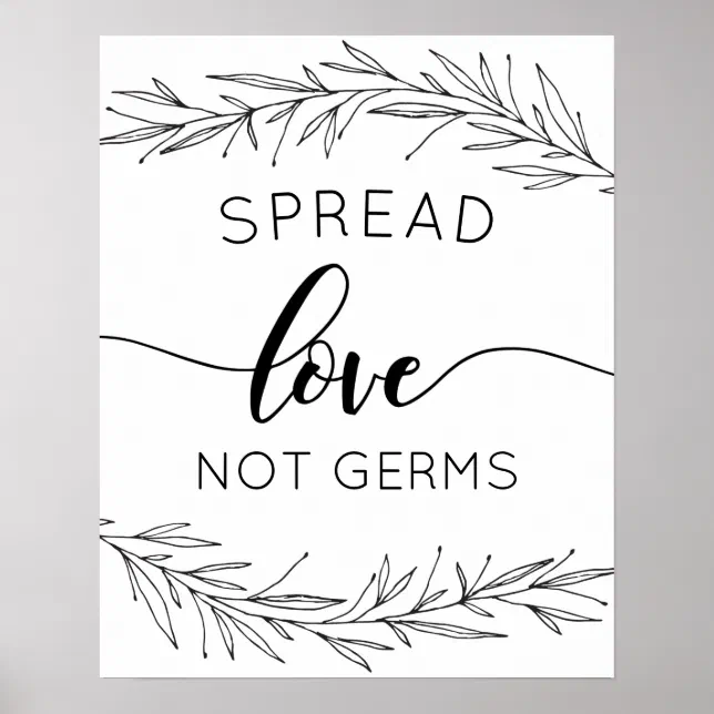 Spread Love Not Germs Hand Drawn Branch Poster | Zazzle