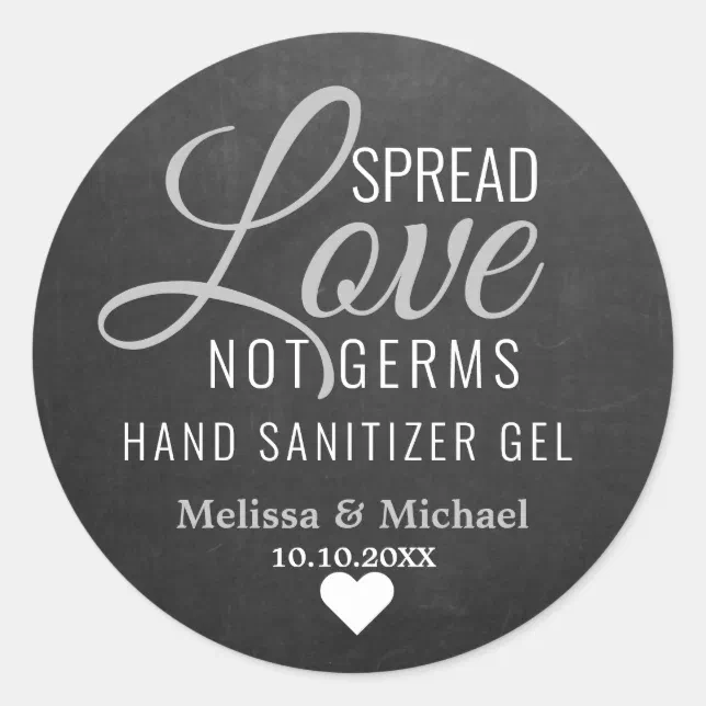 Spread Love Not Germs Sanitizer Wedding Chalkboard Classic Round ...