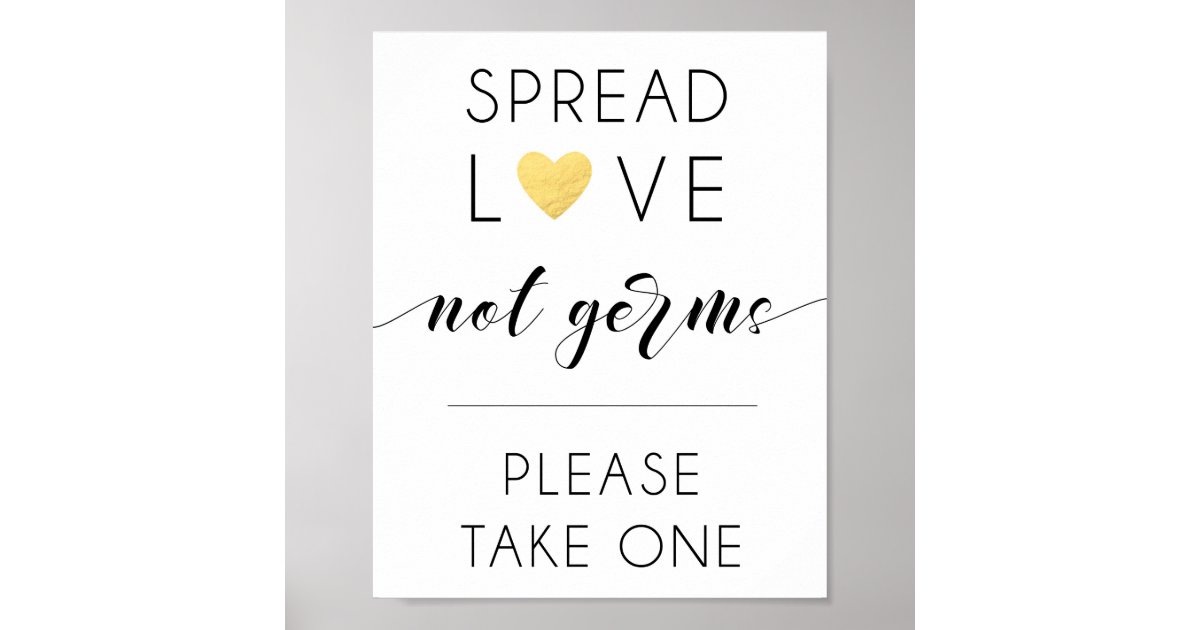 Spread Love not germs sign | Zazzle