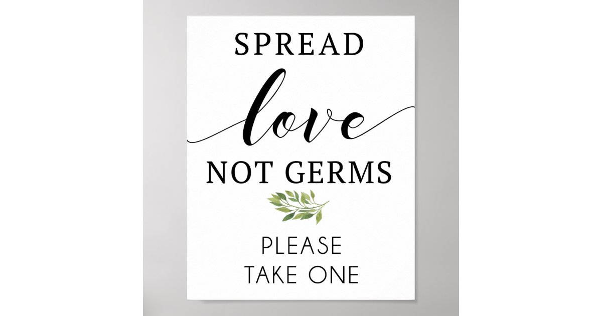 Spread Love not germs sign | Zazzle