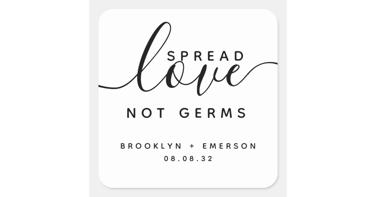 Spread Love Not Germs Wedding Hand Sanitizer Square Sticker | Zazzle