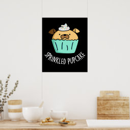 Sprinkled Pupcake Puppy Cupcake Pun Dark BG Poster | Zazzle