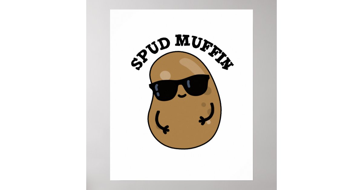 Spud Muffin Cute Potato Pun Poster | Zazzle