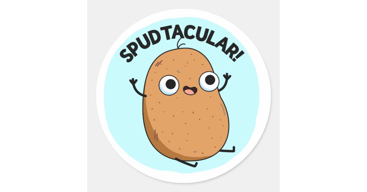Spudtacular Funny Potato Pun Classic Round Sticker | Zazzle