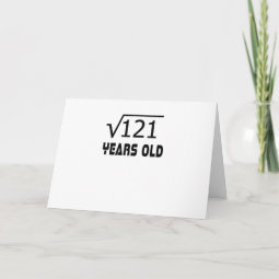 Square Root of 121 11 yrs years old 11th birthday Card | Zazzle