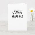 Square Root of 256 16 yrs years old 16th birthday Card | Zazzle