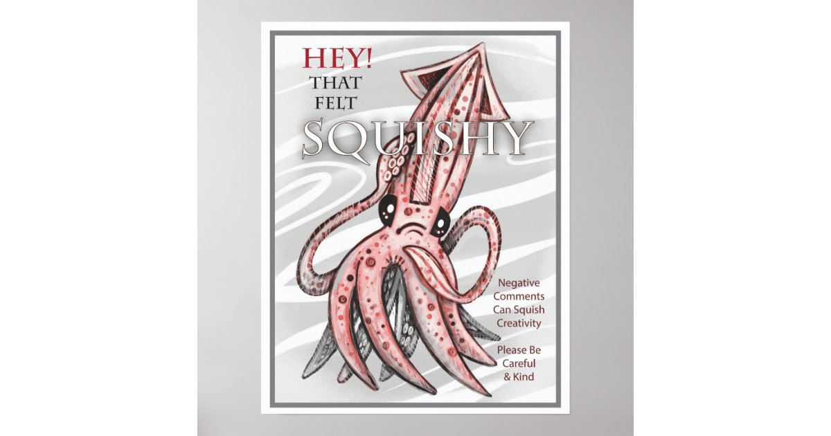 Squishy Squid Motivational Poster | Zazzle