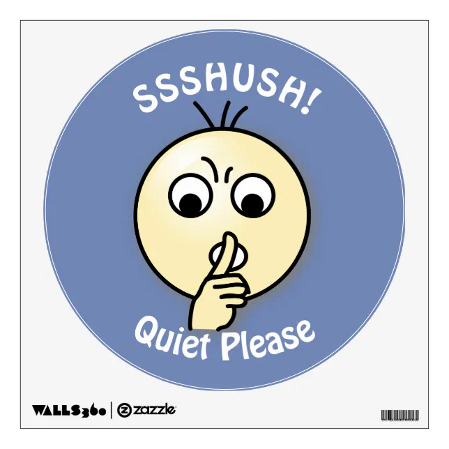 Ssshush Quiet Please Wall Sticker | Zazzle