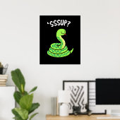 Sssup Funny Hissing Snake Pun Dark BG Poster | Zazzle