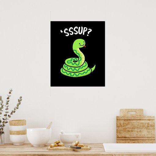 Sssup Funny Hissing Snake Pun Dark BG Poster | Zazzle