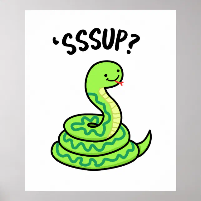 Sssup Funny Hissing Snake Pun Poster | Zazzle