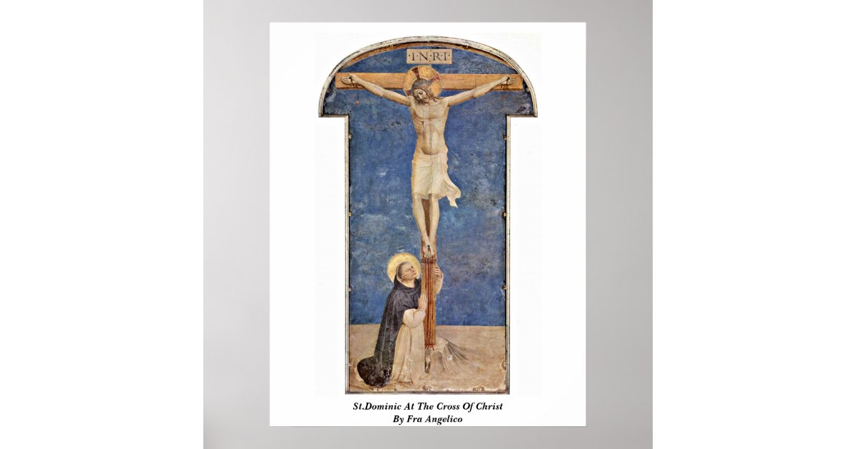St.Dominic At The Cross Of Christ By Fra Angelico Poster | Zazzle