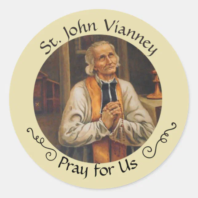 St. John Vianney Feast Aug 4 Classic Round Sticker | Zazzle