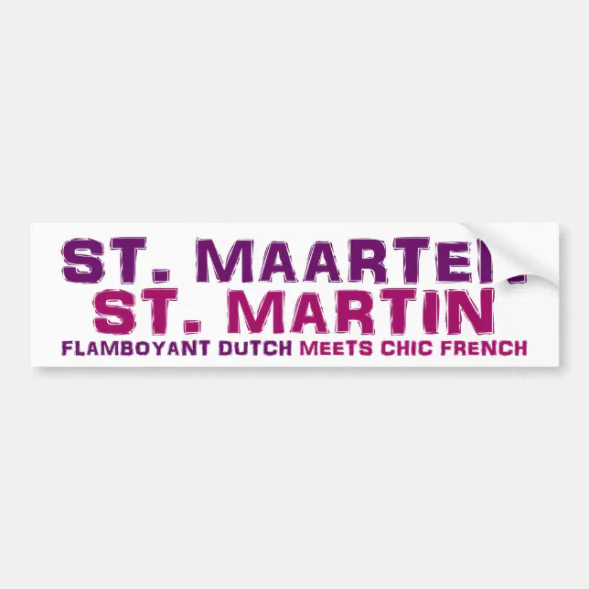 St. Maarten/ St. Martin Bumper Sticker | Zazzle