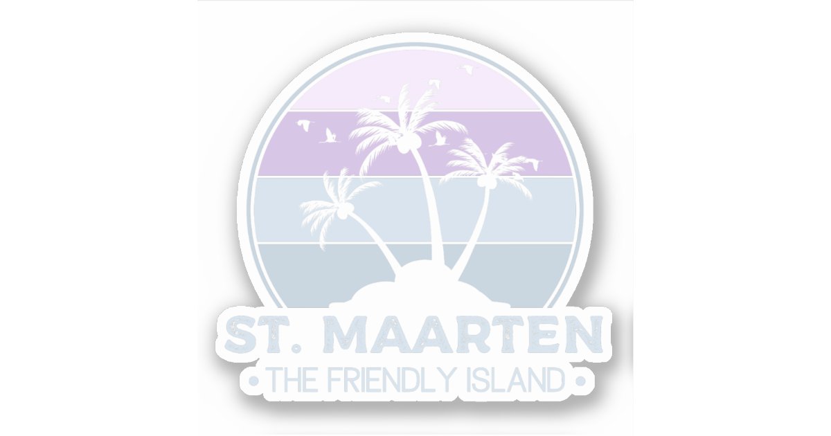 St. Maarten The friendly Island retro Sint Martin Sticker | Zazzle