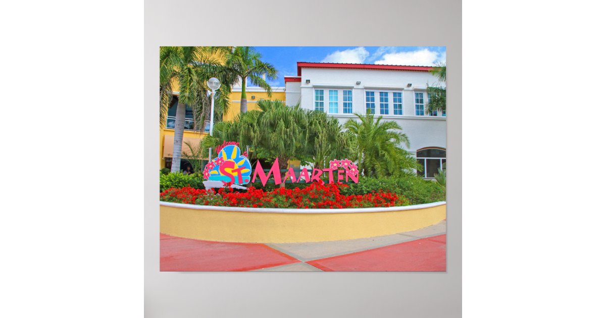 St. Maarten, Welcome sign, photography, Dutch Poster | Zazzle