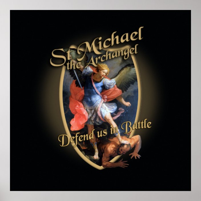 ST MICHAEL THE ARCHANGEL DEFEND US IN BATTLE POSTER | Zazzle.com