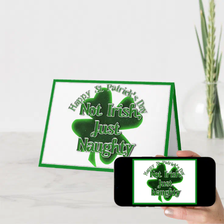 St. Patrick's Day - Not Irish, Just Naughty Card | Zazzle
