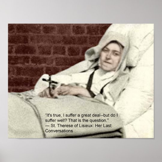St Therese on Suffering. Poster | Zazzle.com