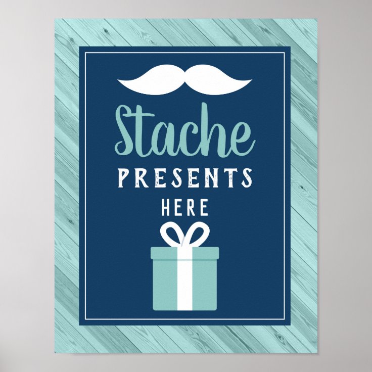 Stache Presents Here Sign, Blue and Aqua Poster | Zazzle