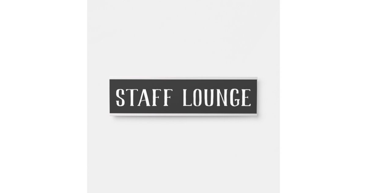 Staff Lounge Hanging Door Sign Name Plate | Zazzle