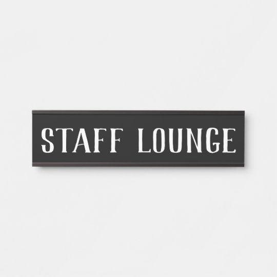 Staff Lounge Hanging Door Sign Name Plate | Zazzle.com