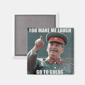 Stalin Gulag Meme Magnet | Zazzle