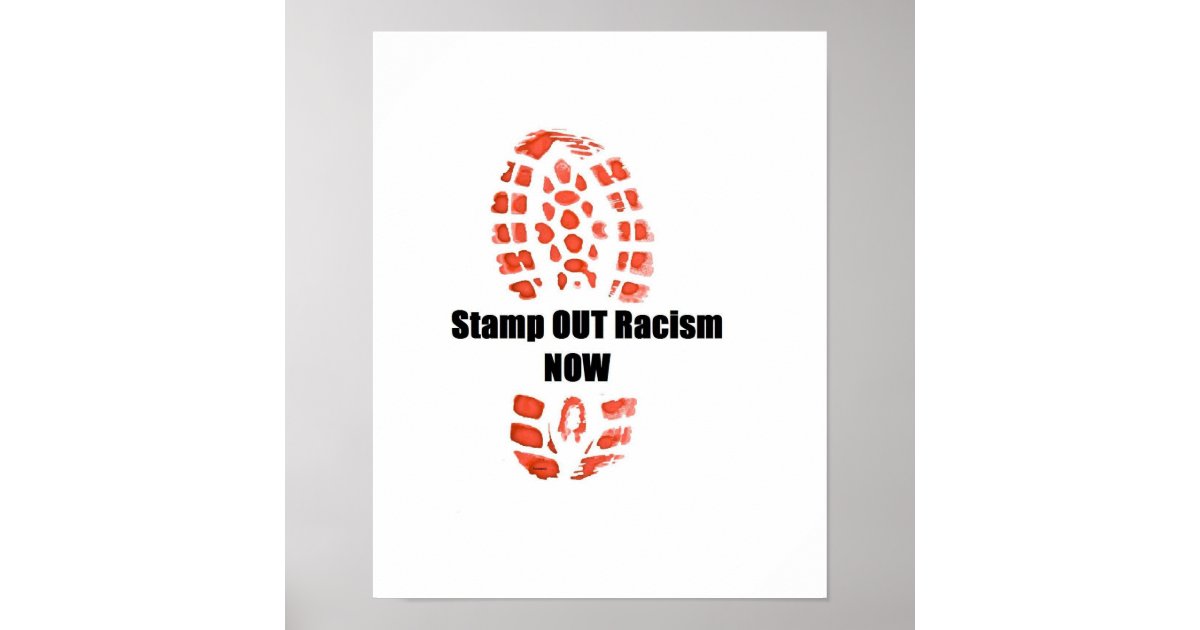 Stamp out Racism Poster | Zazzle