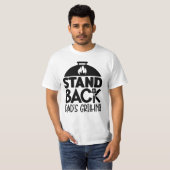 Stand back Dad`s grilling fun Birthday Fathersday T-Shirt | Zazzle